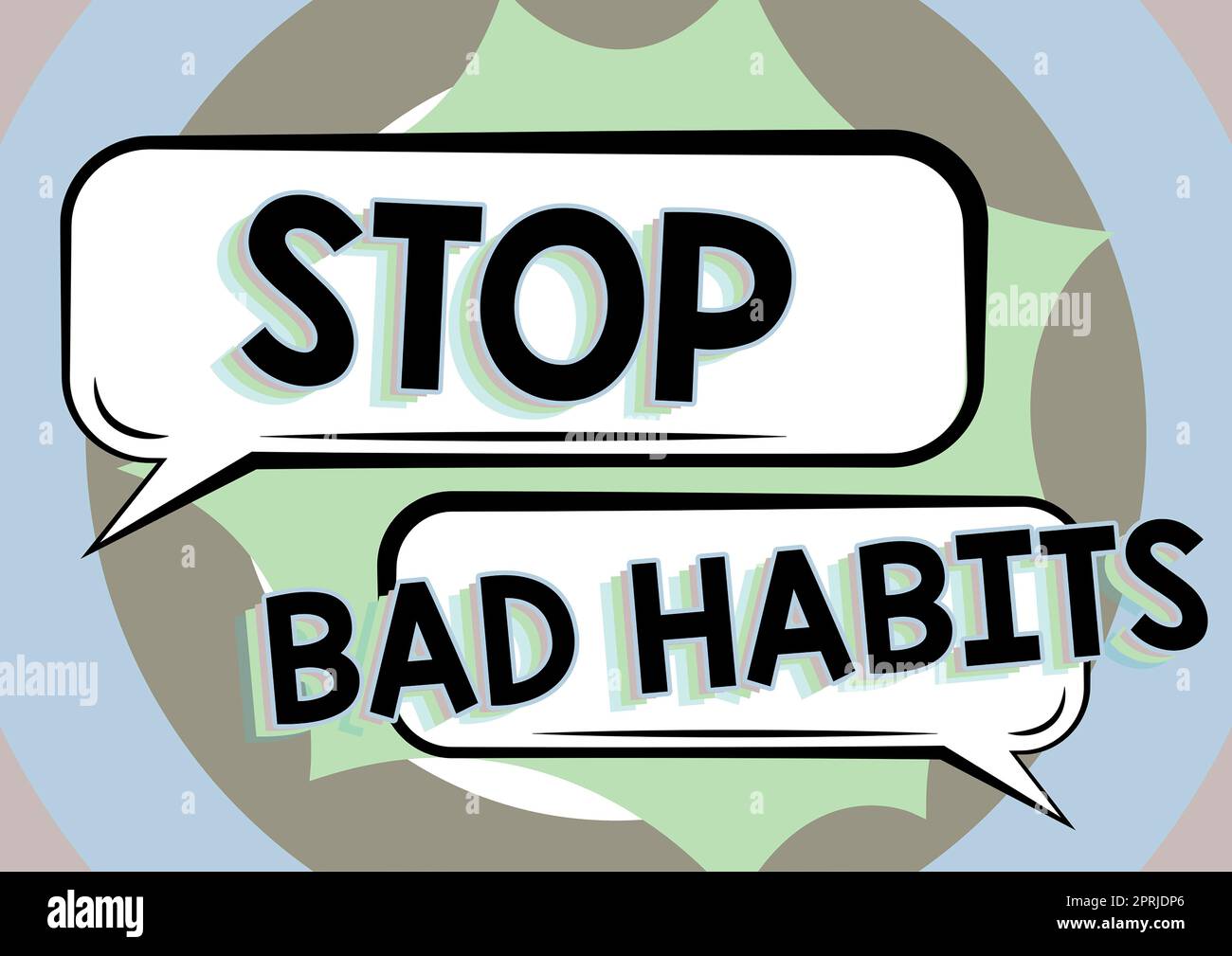 Inspiration showing sign Stop Bad Habitsasking someone to quit doing ...