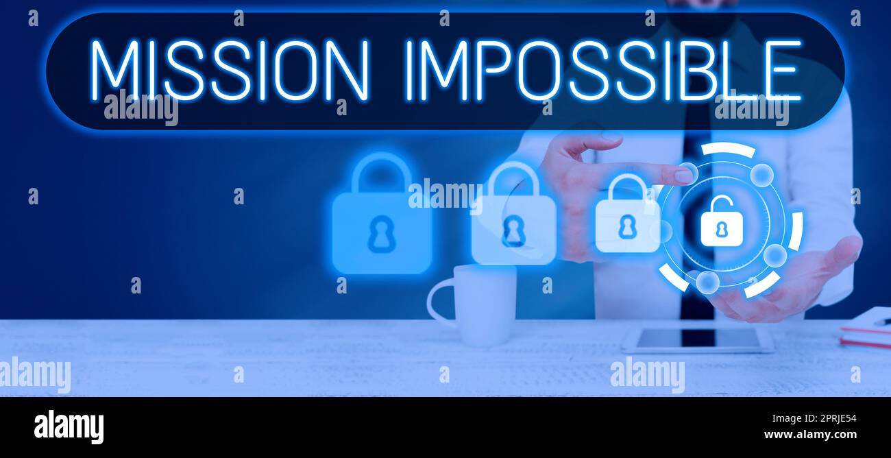 Writing displaying text Mission ImpossibleDifficult Dangerous ...