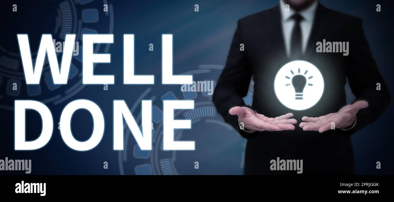 Handwriting text Well Done, Word Written on Peform accurately and ...