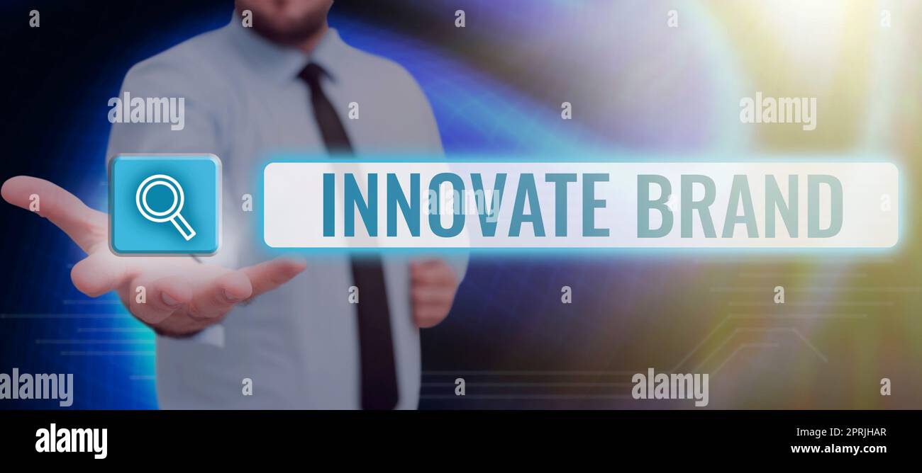 Text sign showing Innovate Brandsignificant to innovate products ...