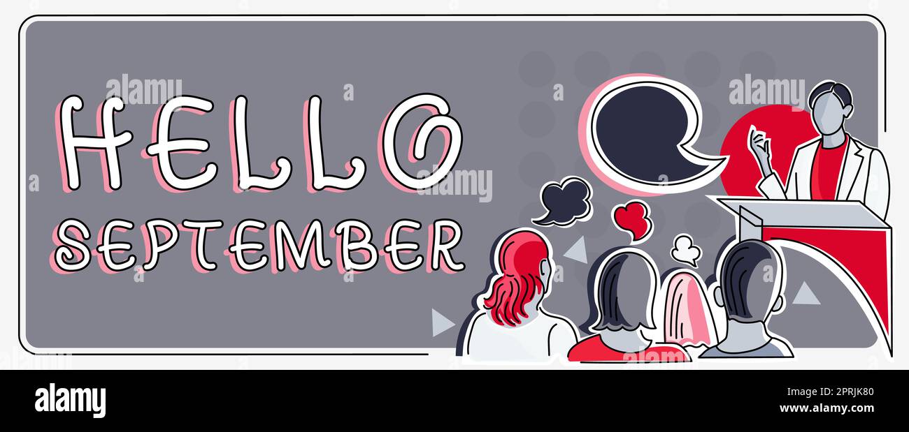 Writing displaying text Hello SeptemberEagerly wanting a warm welcome ...