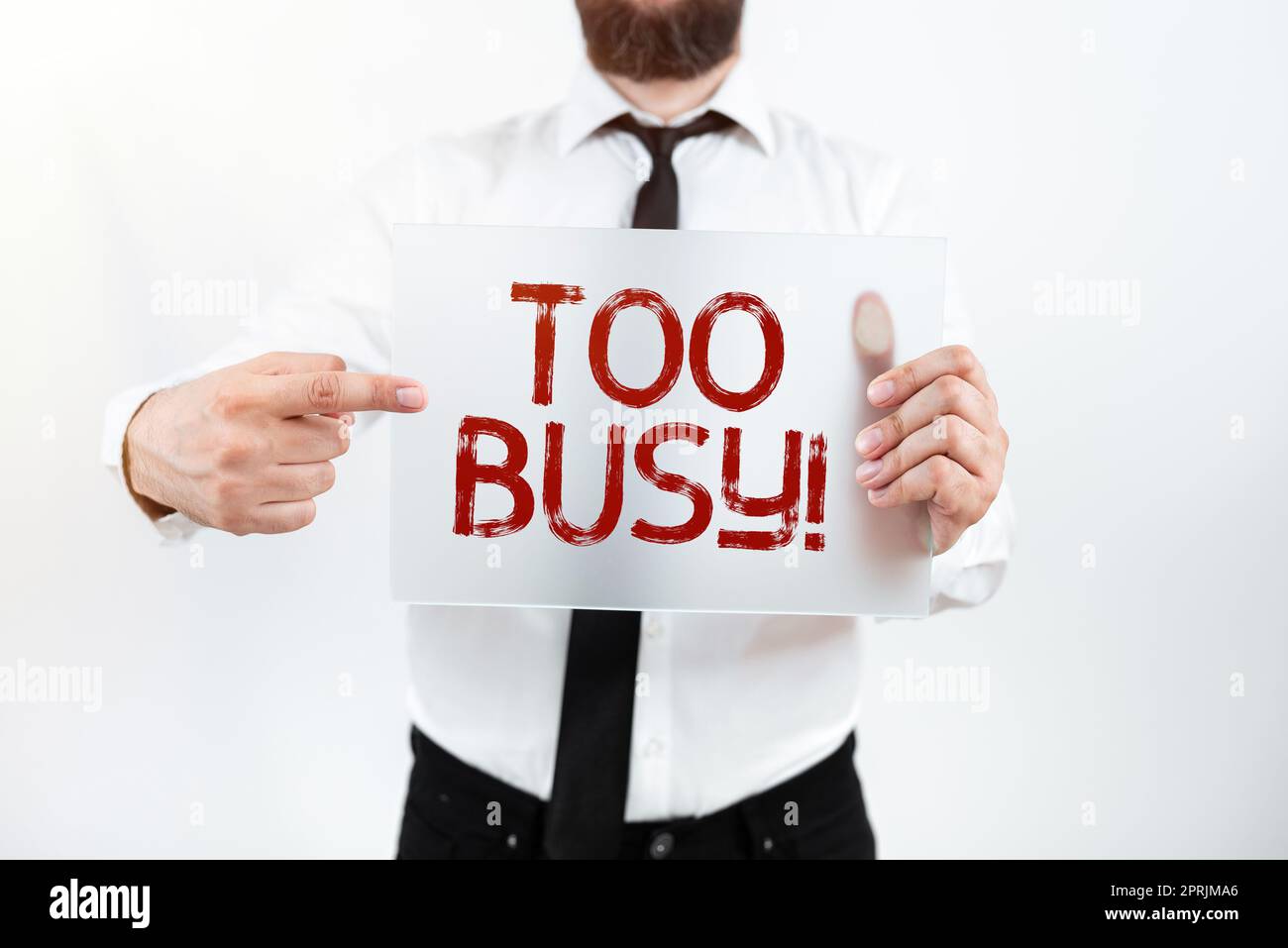 Conceptual display Too Busy, Business showcase No time to relax no idle ...