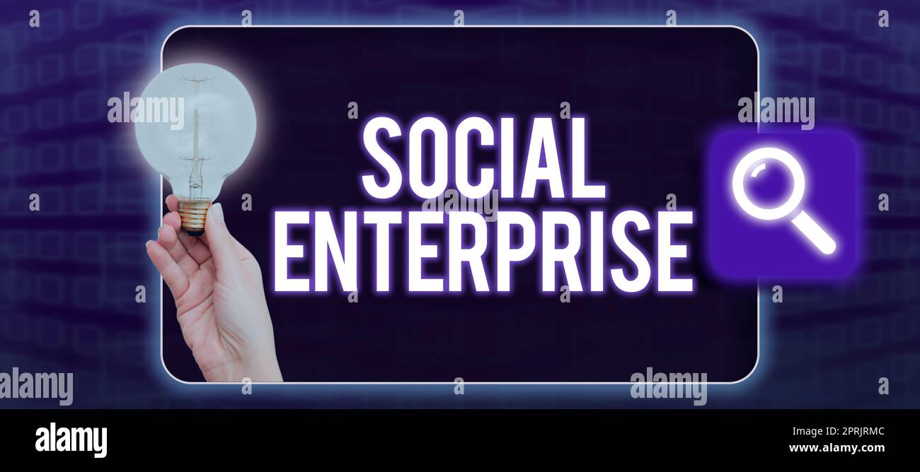 Inspiration showing sign Social EnterpriseBusiness that makes money in ...