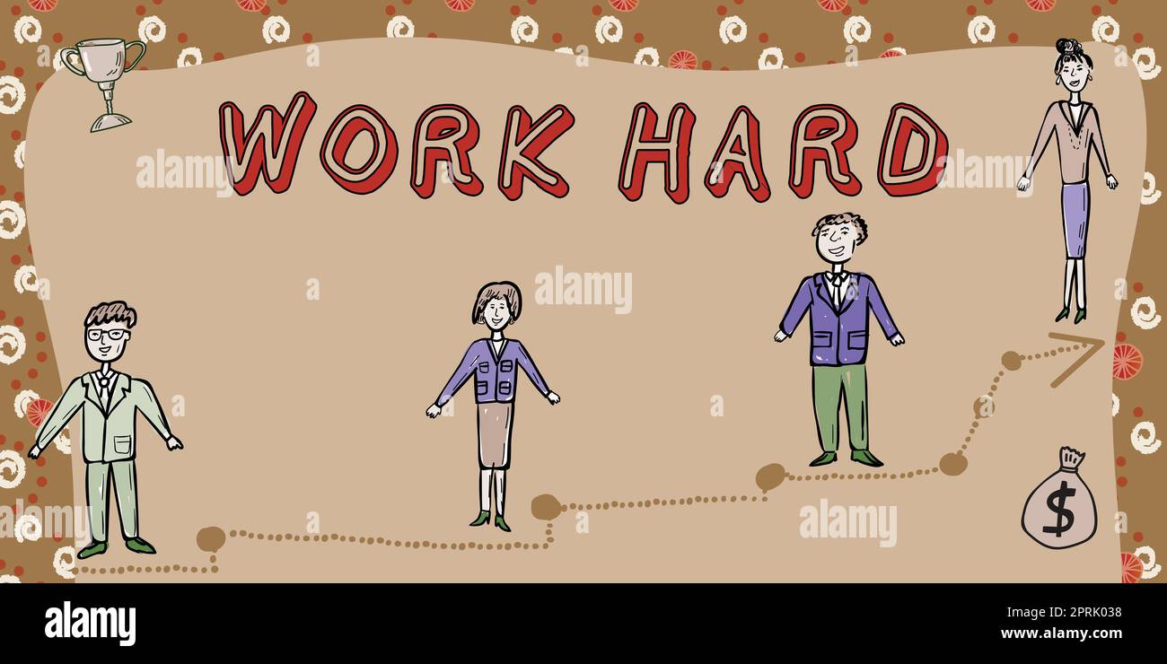 Inspiration showing sign Work Hard, Word Written on Laboring that puts ...
