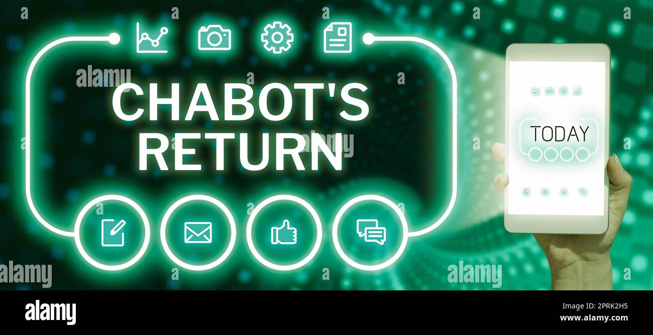 Text sign showing Chabot'S Return, Internet Concept the come back of ...