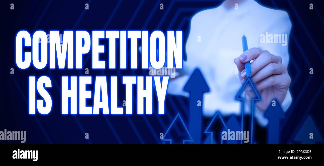 Inspiration showing sign Competition Is Healthy, Business overview ...