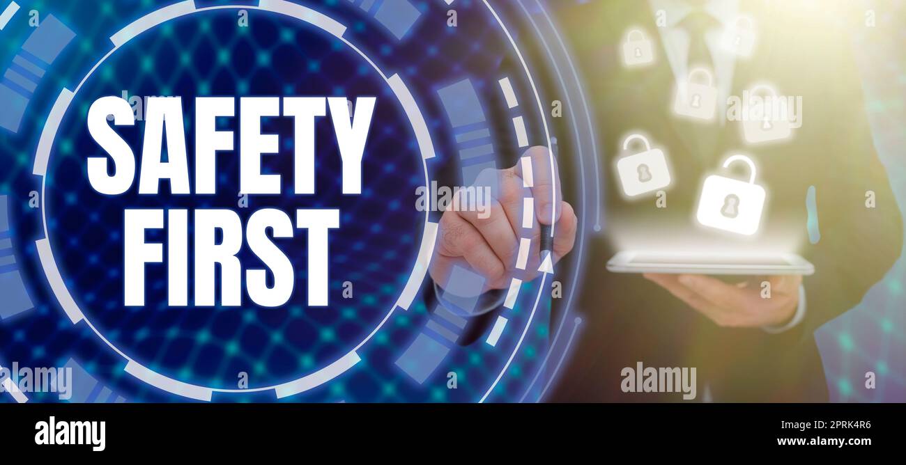 Sign displaying Safety First, Business showcase Avoid any unnecessary ...