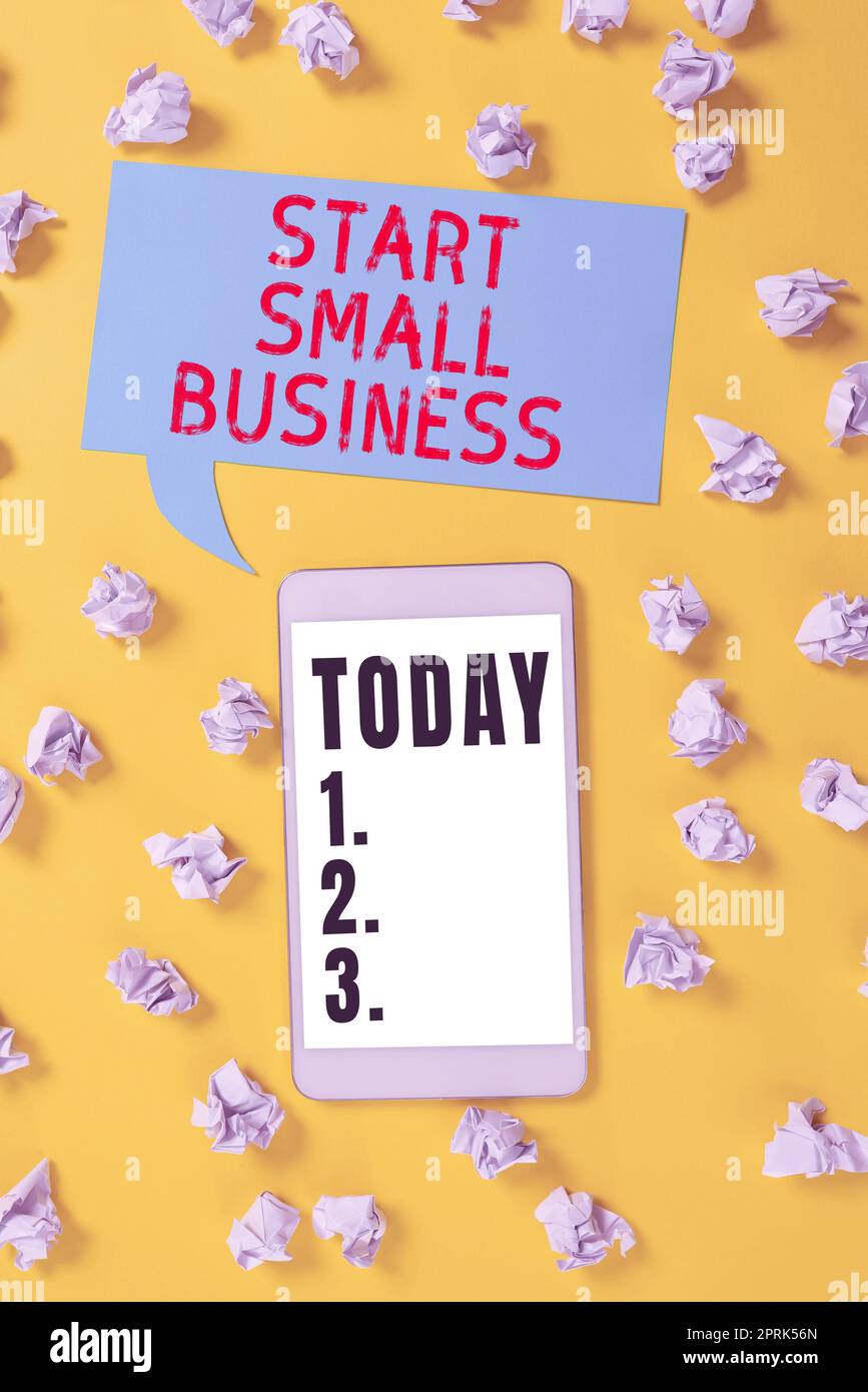 Sign displaying Start Small Business, Word Written on Aspiring ...
