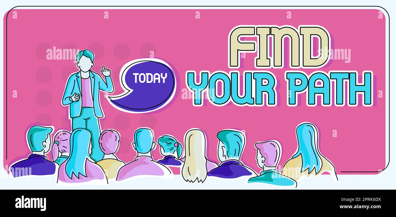 Handwriting text Find Your Path, Word Written on Search for a way to ...