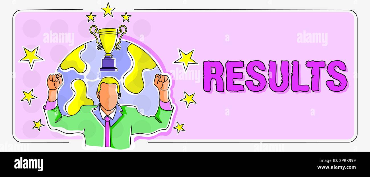 Sign displaying Results, Concept meaning final consequence of a ...