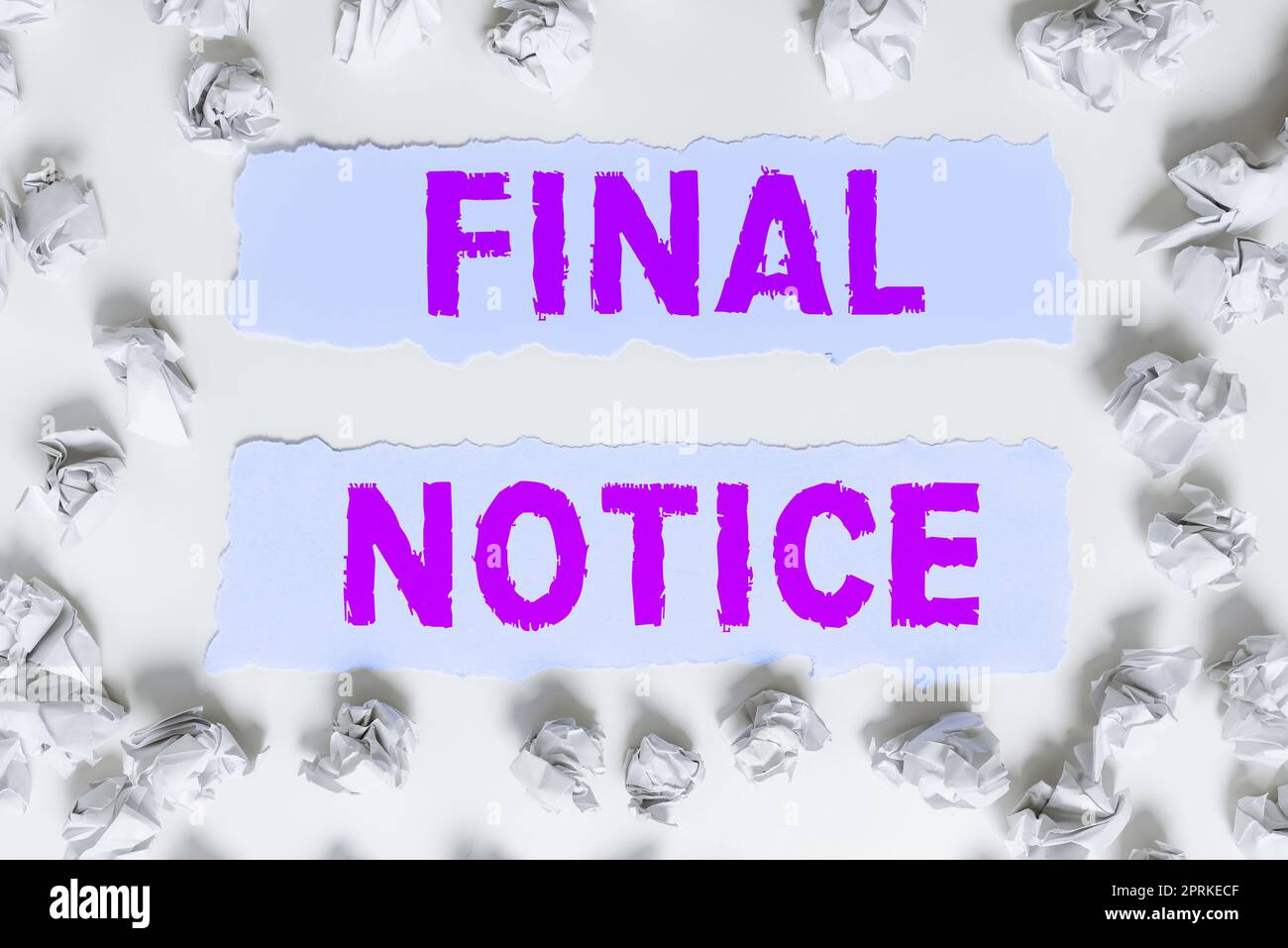 Sign displaying Final Notice, Concept meaning Formal Declaration or ...