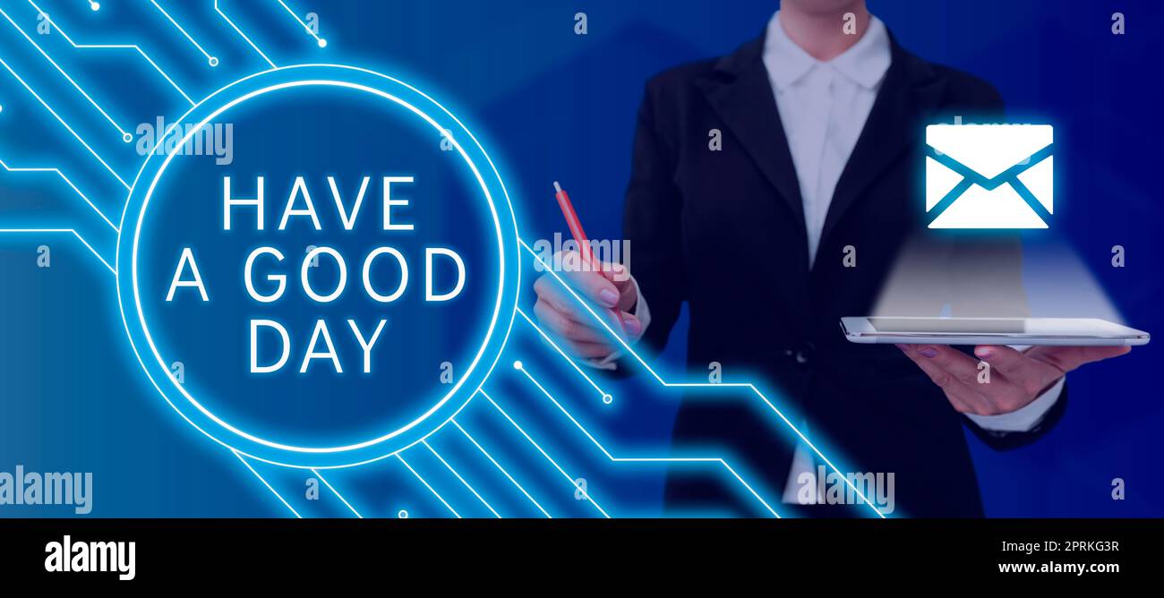 Hand writing sign Have A Good Day, Word Written on Nice gesture ...