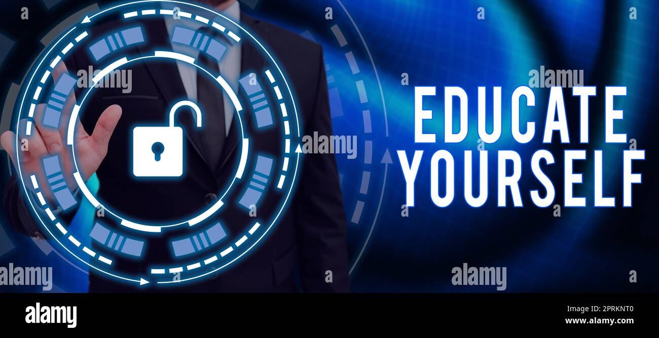 Writing displaying text Educate Yourself, Word for producing the ...