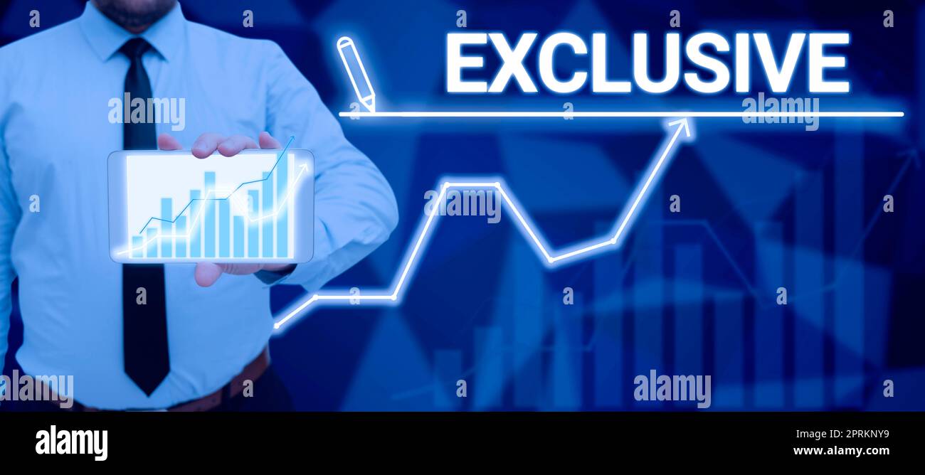 Sign displaying Exclusive, Business overview belonging to the branch of ...