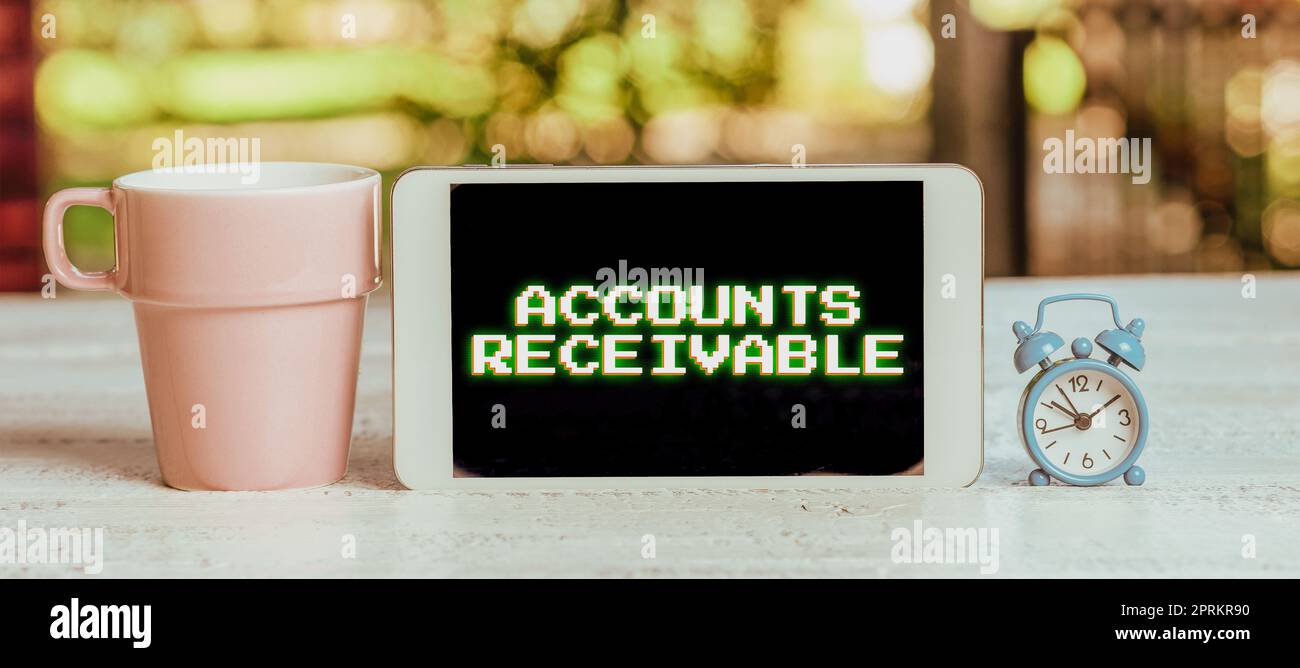 Sign displaying Accounts Receivable, Concept meaning Promoting another ... Sign displaying Accounts Receivable, Concept meaning Promoting another ...