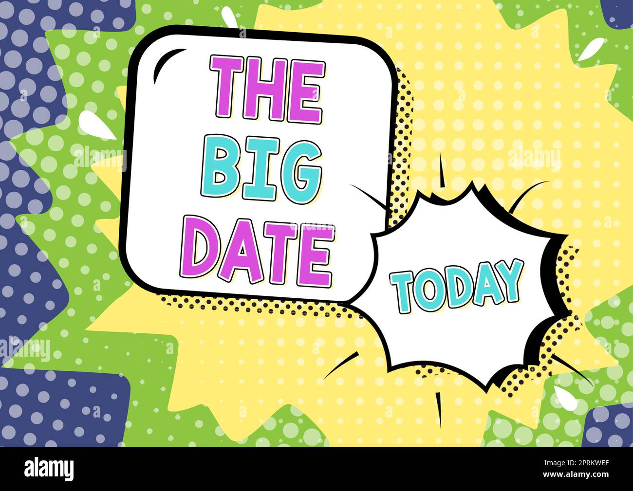 Conceptual caption The Big Date, Word for Important day for a couple relationship wedding ...