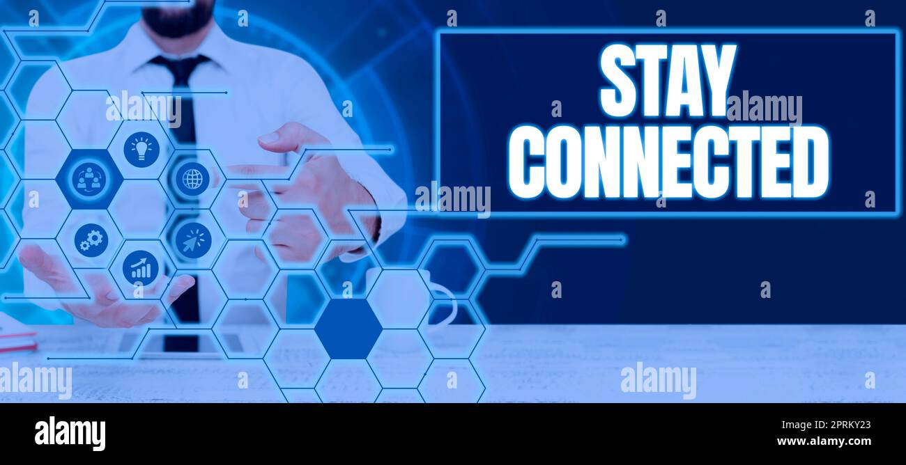 Hand writing sign Stay Connected, Business concept secure from threat ...