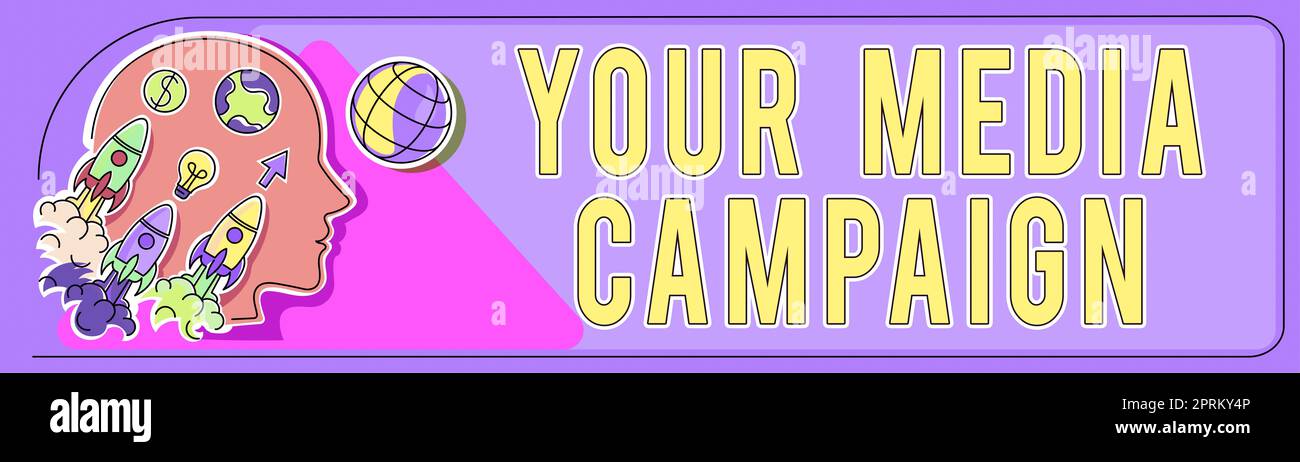 Text caption presenting Your Media Campaign, Business idea Advertising ... Text caption presenting Your Media Campaign, Business idea Advertising ...