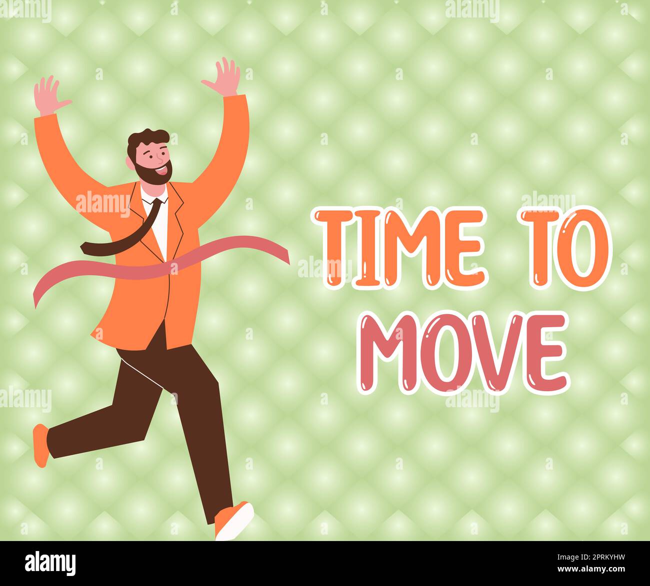 Text showing inspiration Time To Move, Word for extending the period ...