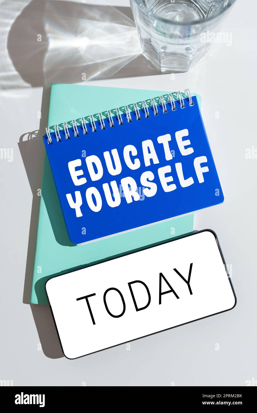 Inspiration showing sign Educate Yourself, Business overview producing ...