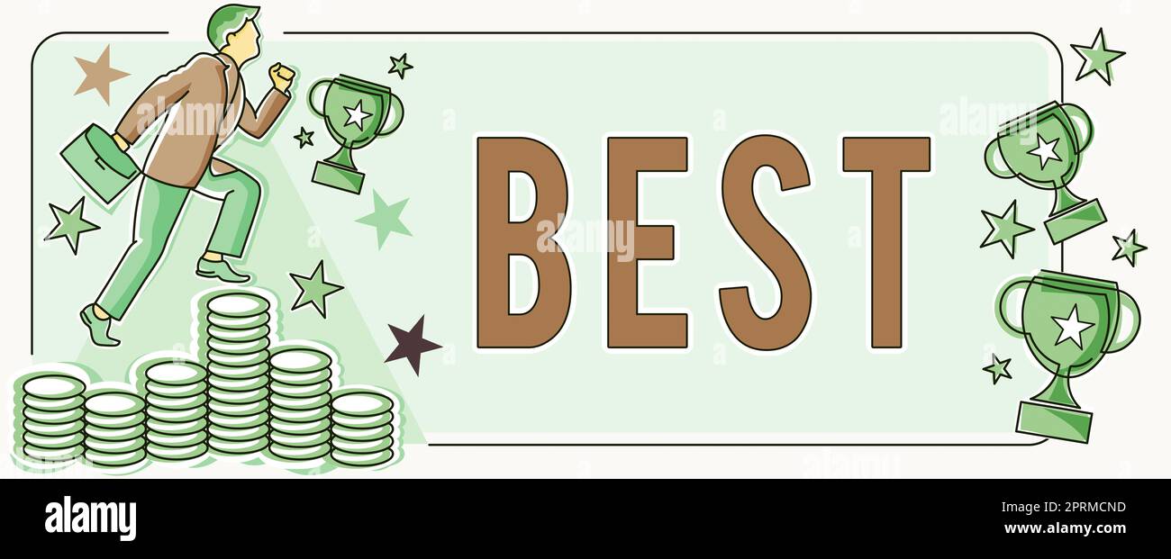 Inspiration showing sign Best, Conceptual photo to prove greater to ...