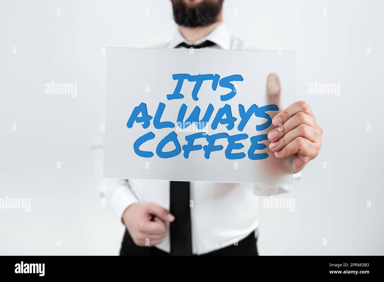 Conceptual display Its Always Coffee, Internet Concept caffeine lovers ...