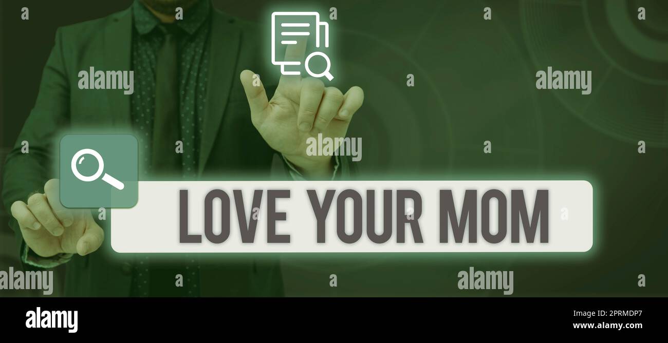 Text caption presenting Love Your Mom. Business idea Have good feelings ...