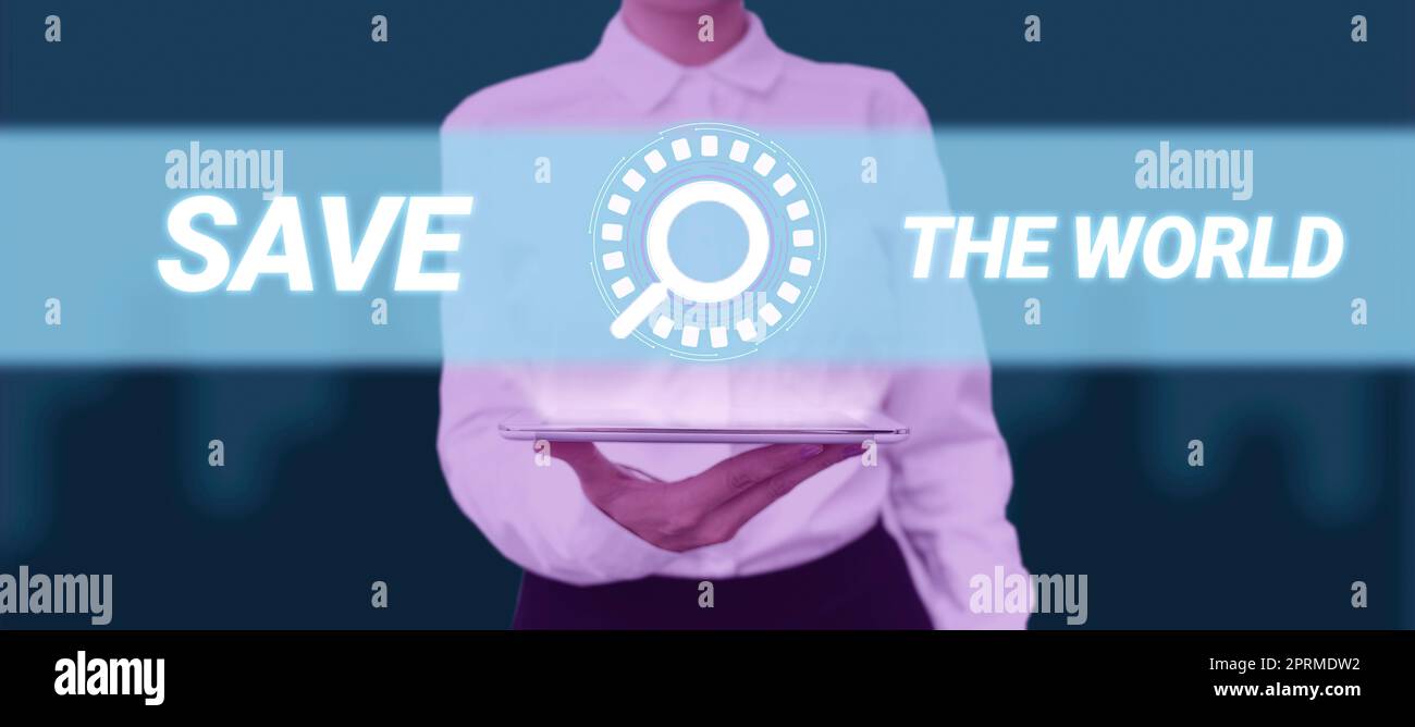 Writing displaying text Save The WorldProtect the environment and the ... Writing displaying text Save The WorldProtect the environment and the ...