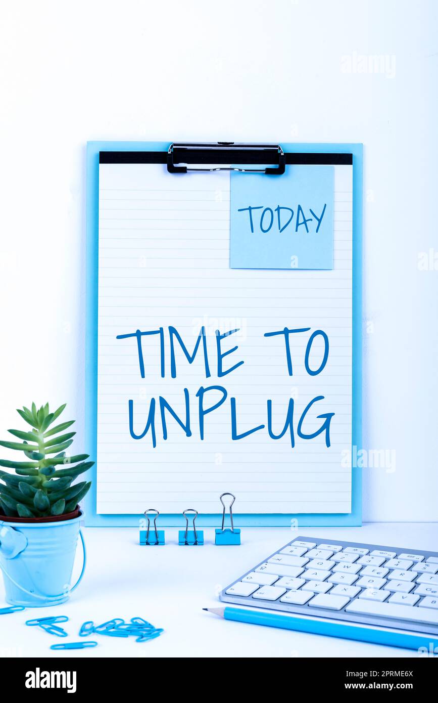 Conceptual caption Time To Unplug. Business idea Relaxing giving up ...