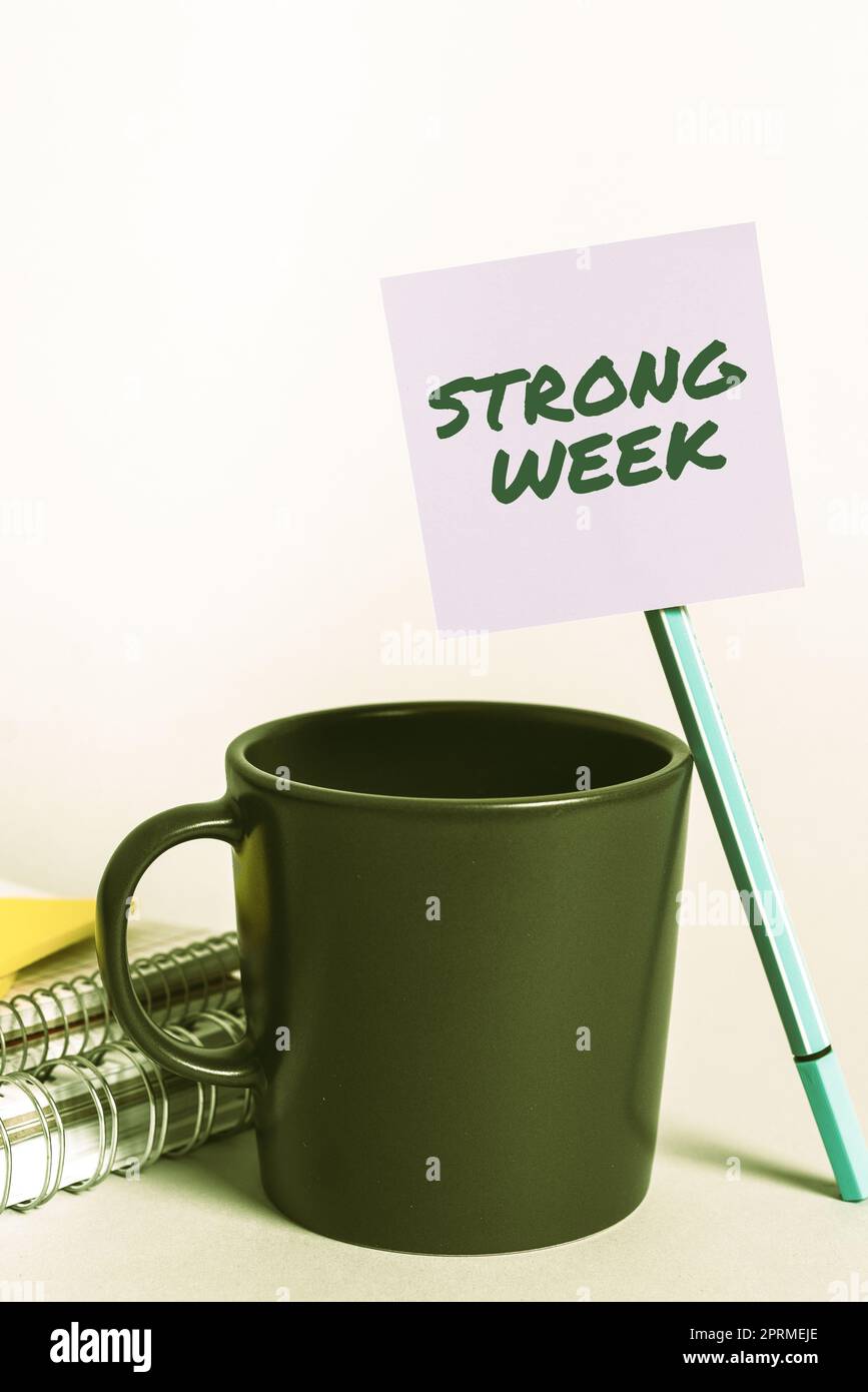 Writing displaying text Strong Week, Business approach generate high ...
