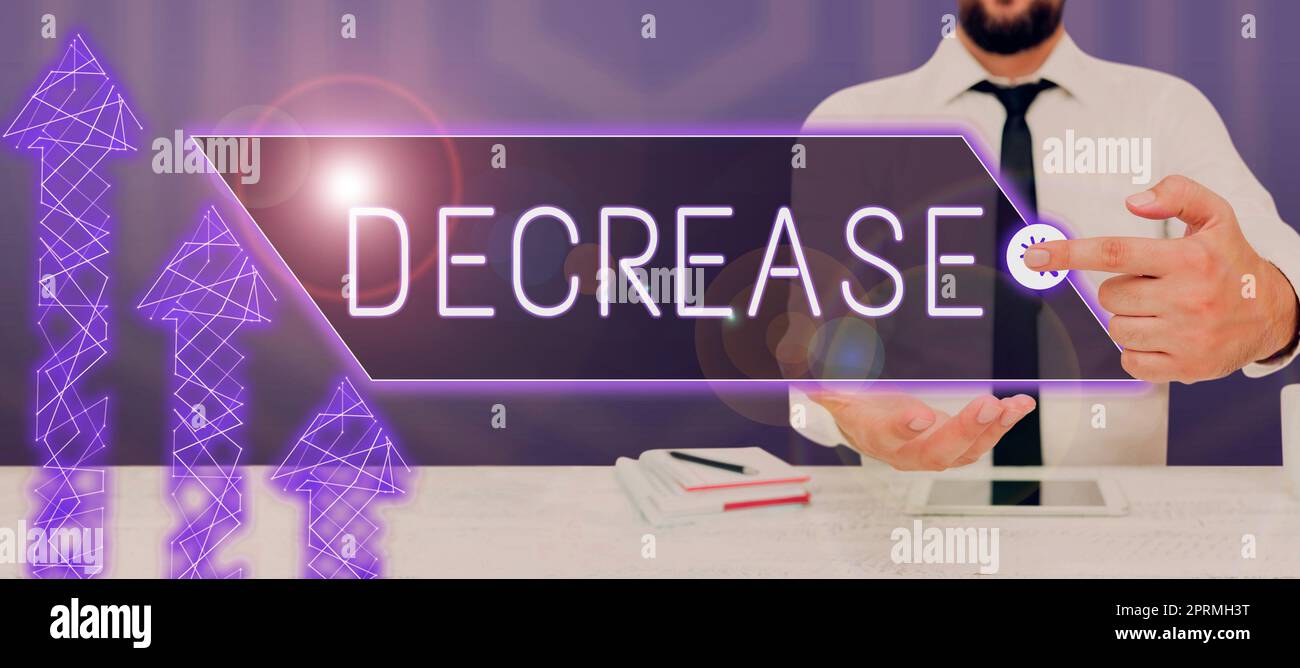 Text sign showing Decrease, Business overview make or become smaller or fewer in size amount ...