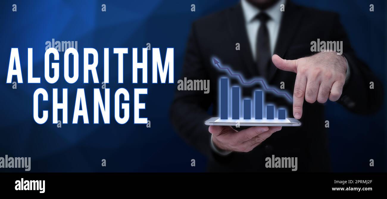 Text sign showing Algorithm Change, Business idea managed investment of assets of a person or ...