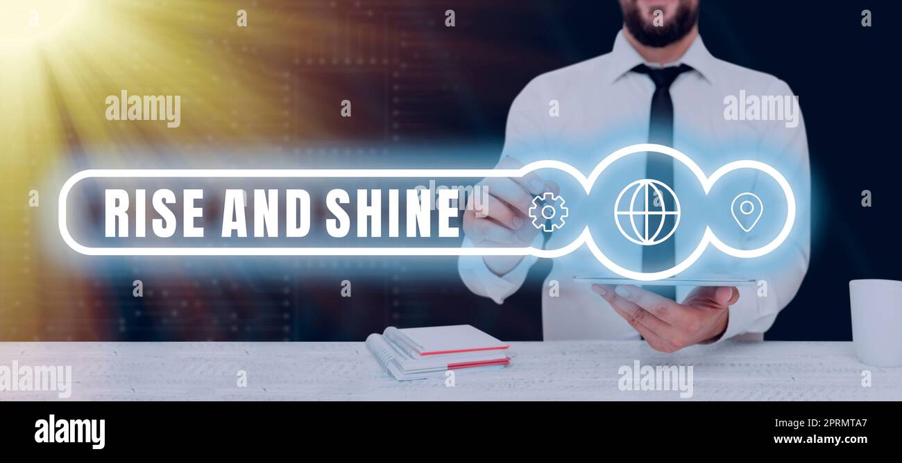 Inspiration showing sign Rise And Shine. Word for Motivation for ...