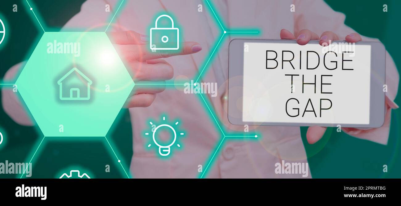 Text sign showing Bridge The Gap. Business concept Overcome the ...