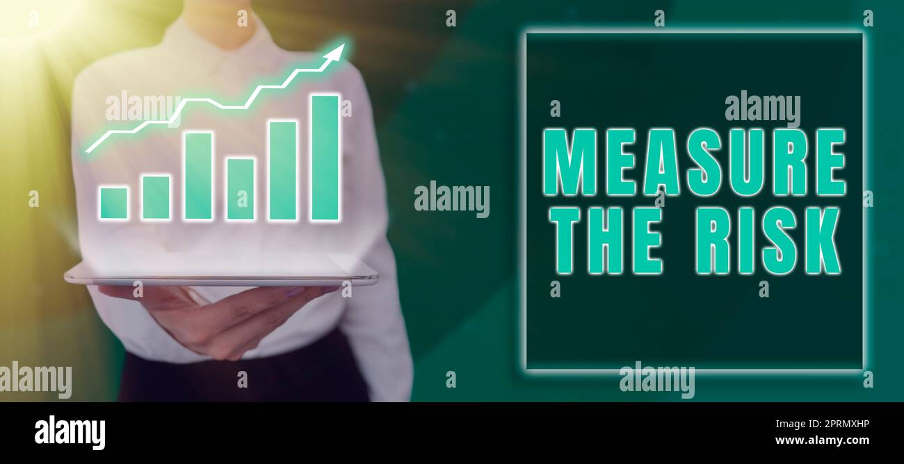 Hand writing sign Measure The Riskdetermine degree of danger based on ...