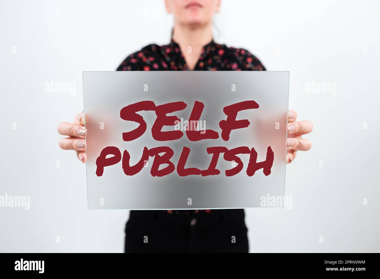Text sign showing Self Publish, Business overview Published work ...