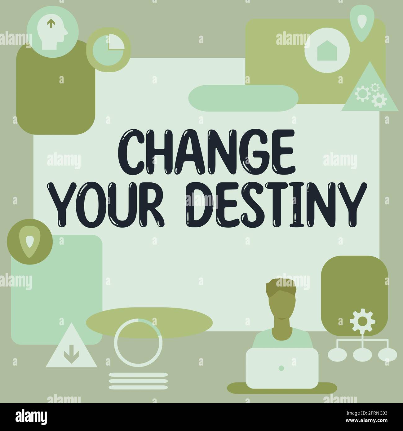 Conceptual display Change Your Destiny, Business concept Formal ...
