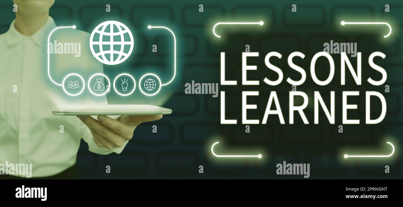 Sign displaying Lessons Learned, Concept meaning experiences garnered ...