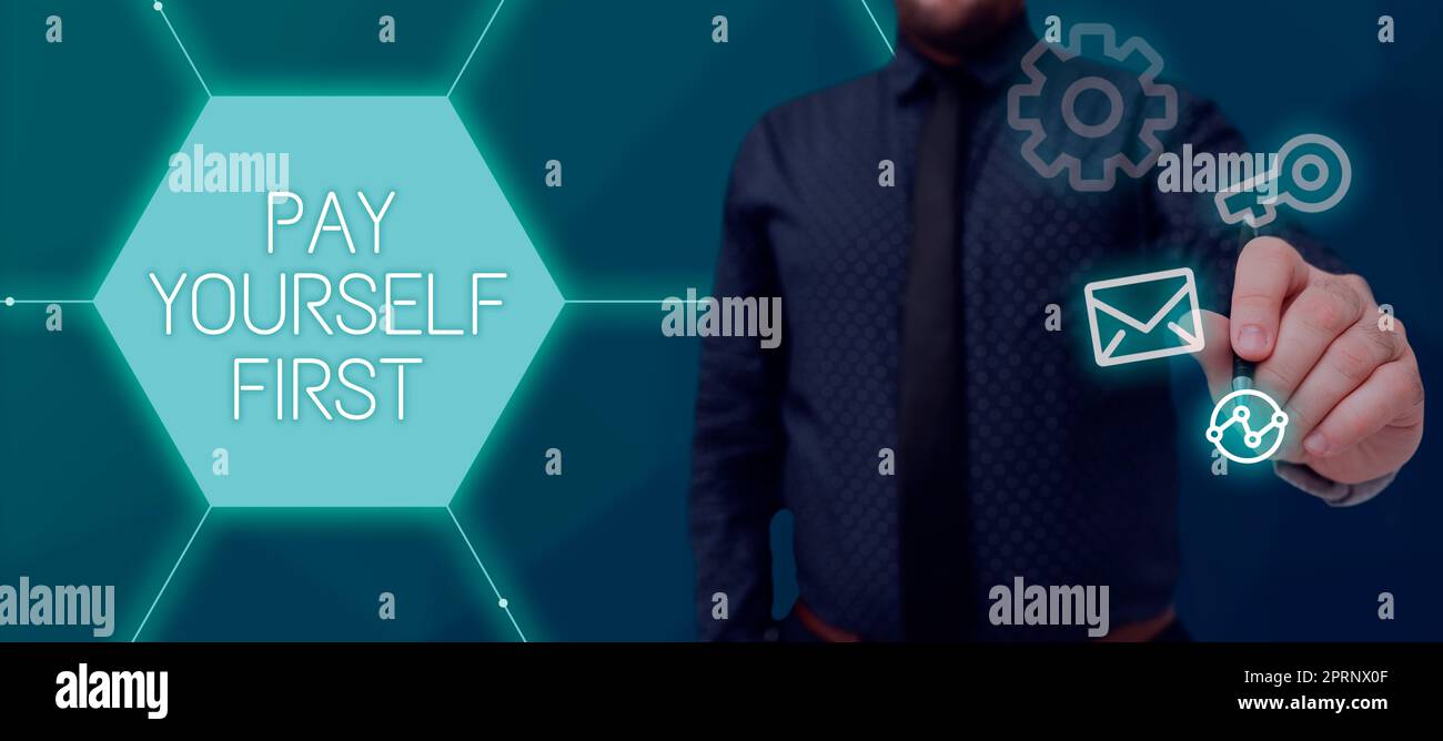 Conceptual caption Pay Yourself First. Internet Concept Saving for ... Conceptual caption Pay Yourself First. Internet Concept Saving for ...