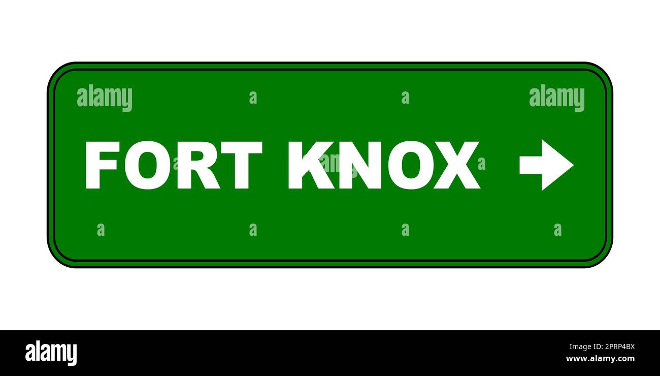 A green spoof Fort Knox highway sign with arrow pointing right Stock ...