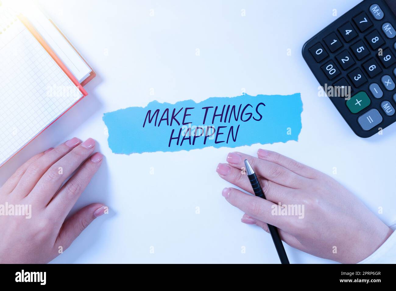 Conceptual display Make Things HappenExert Effort to Achieve and ...