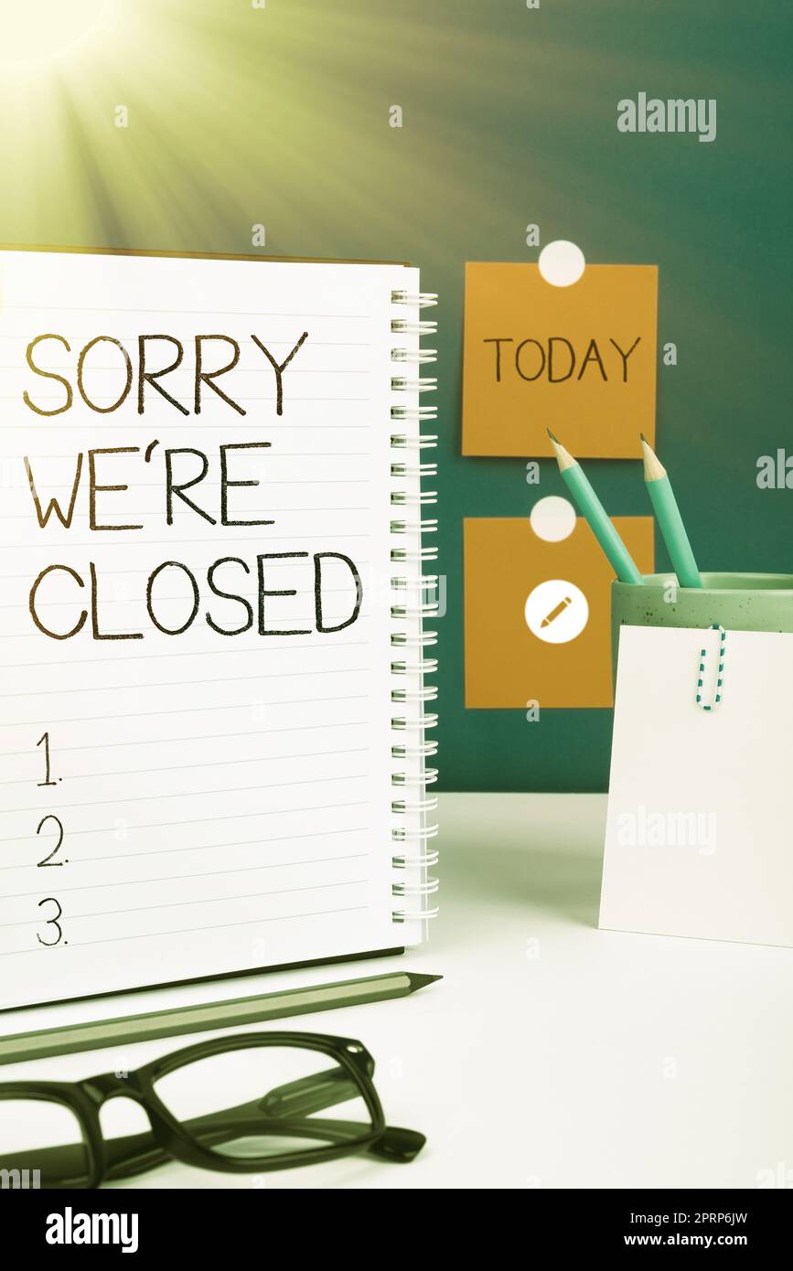 Text showing inspiration Sorry We re are ClosedExpression of Regret ...