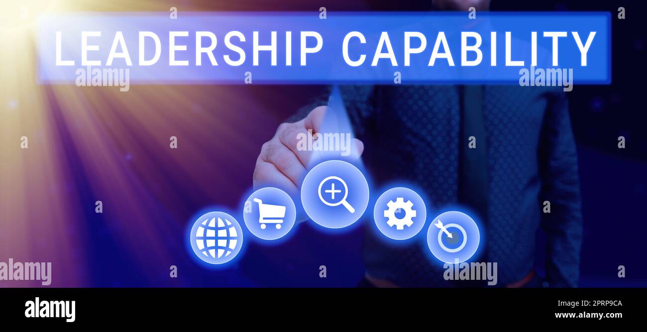 Handwriting text Leadership Capability, Conceptual photo what a Leader ...