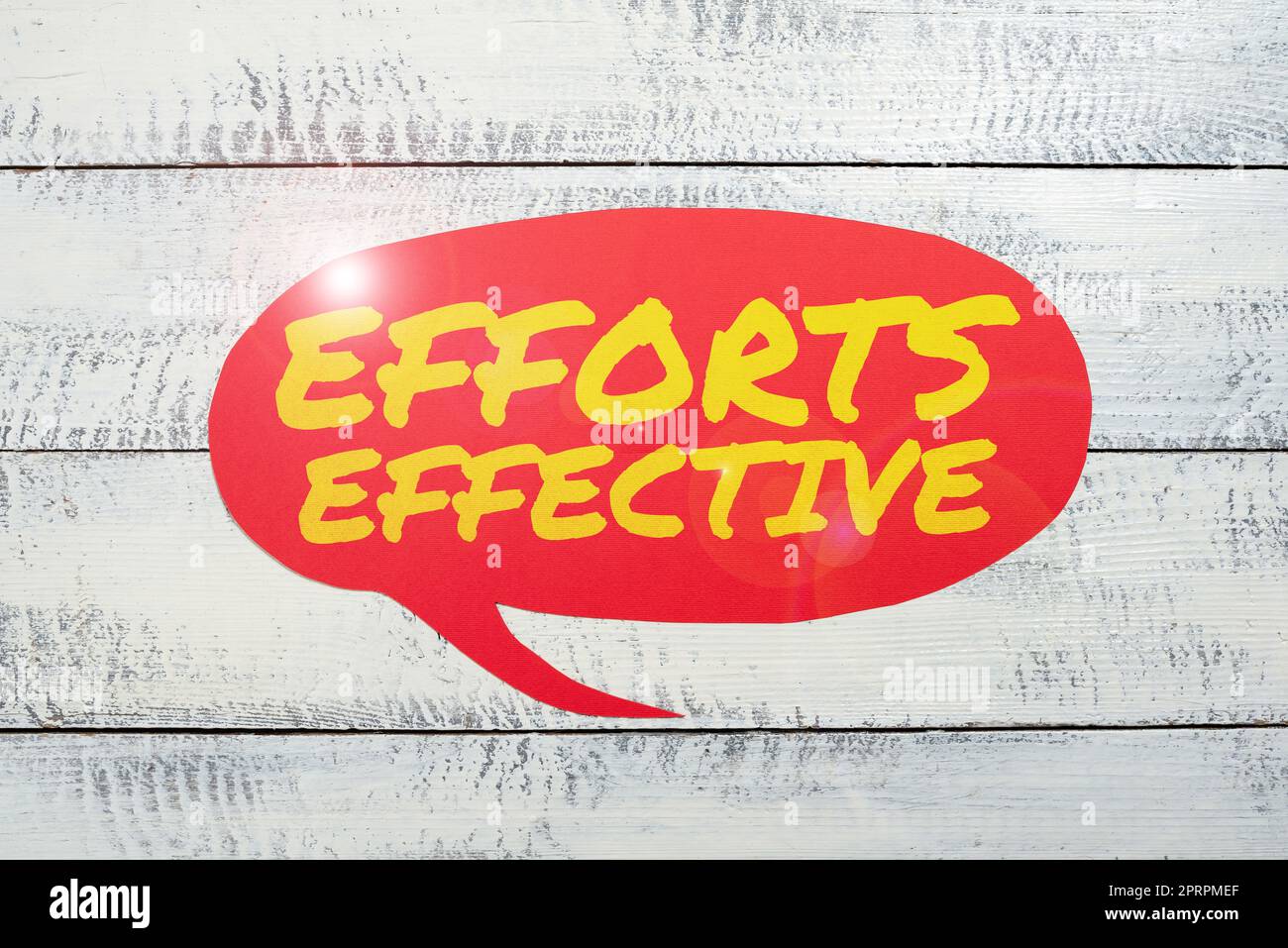 Hand writing sign Efforts EffectiveProduces the results as per desired ...