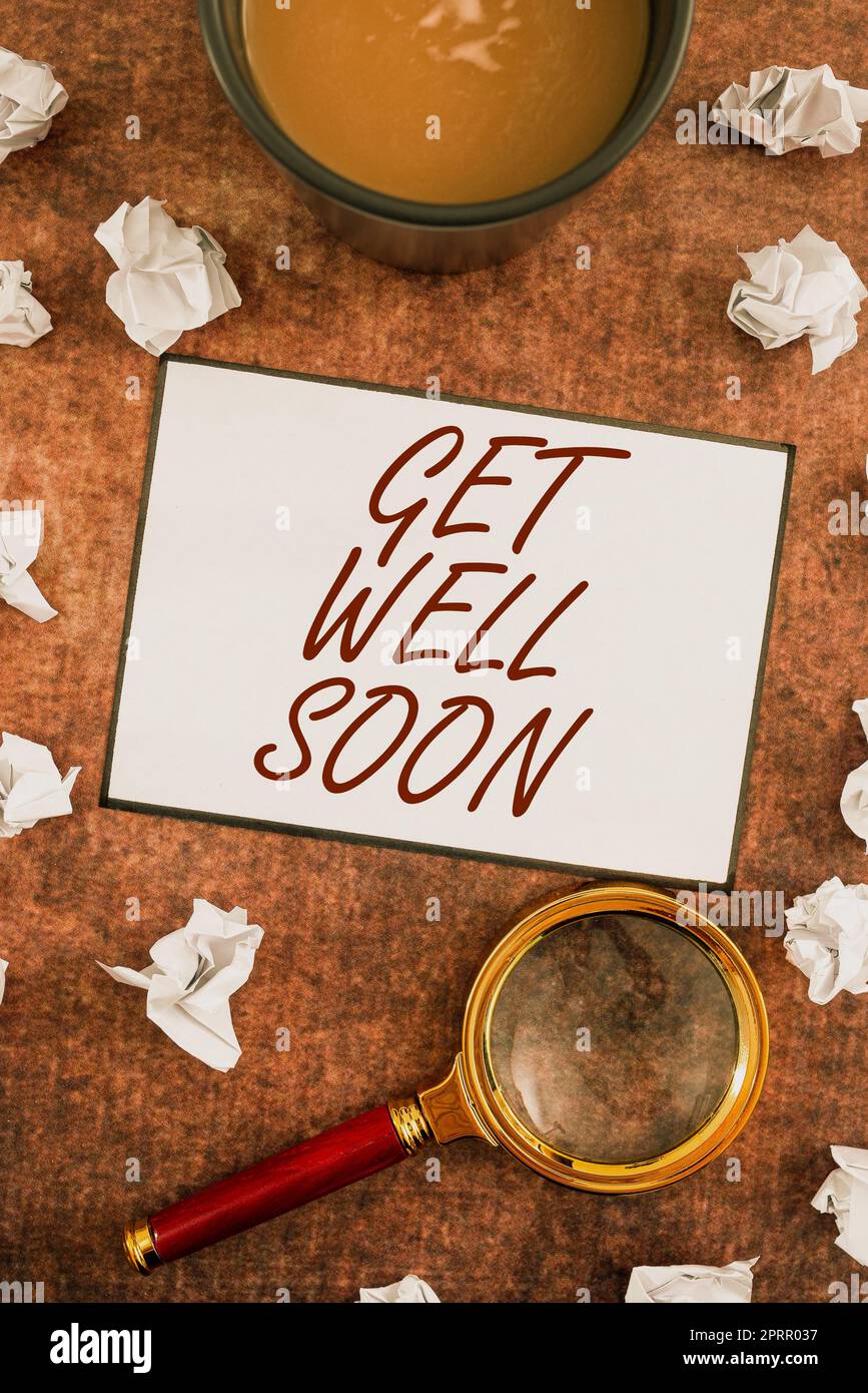 Text showing inspiration Get Well Soon. Word for Wishing you have ...