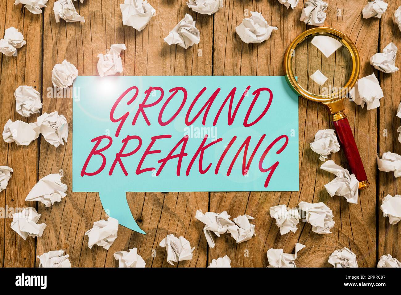 Text showing inspiration Ground BreakingVery new and a big change from ...