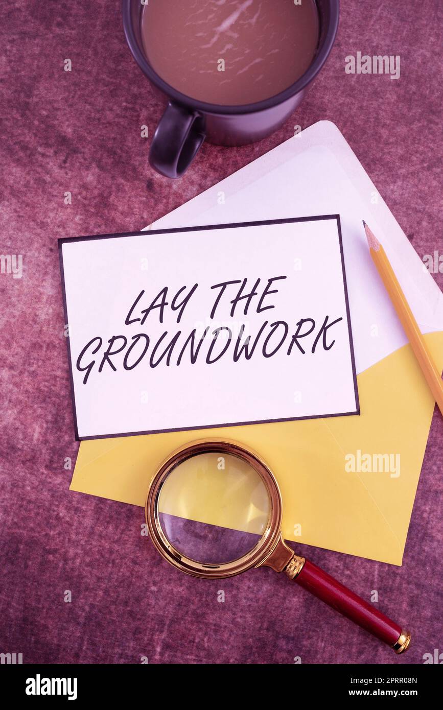 Conceptual display Lay The GroundworkPreparing the Basics or Foundation ...