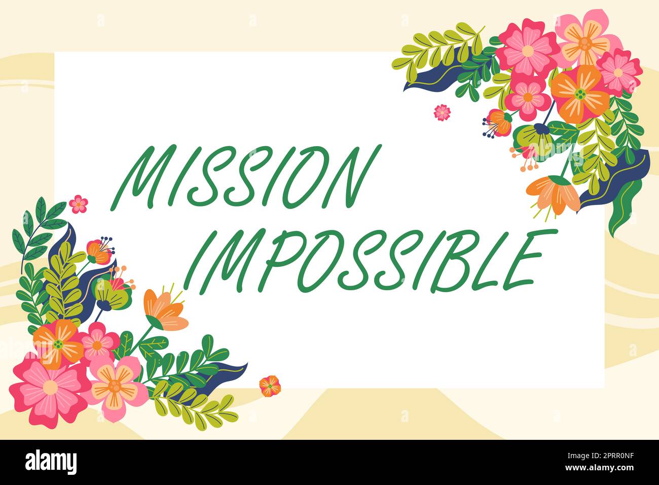 Sign displaying Mission ImpossibleDifficult Dangerous Assignment ...