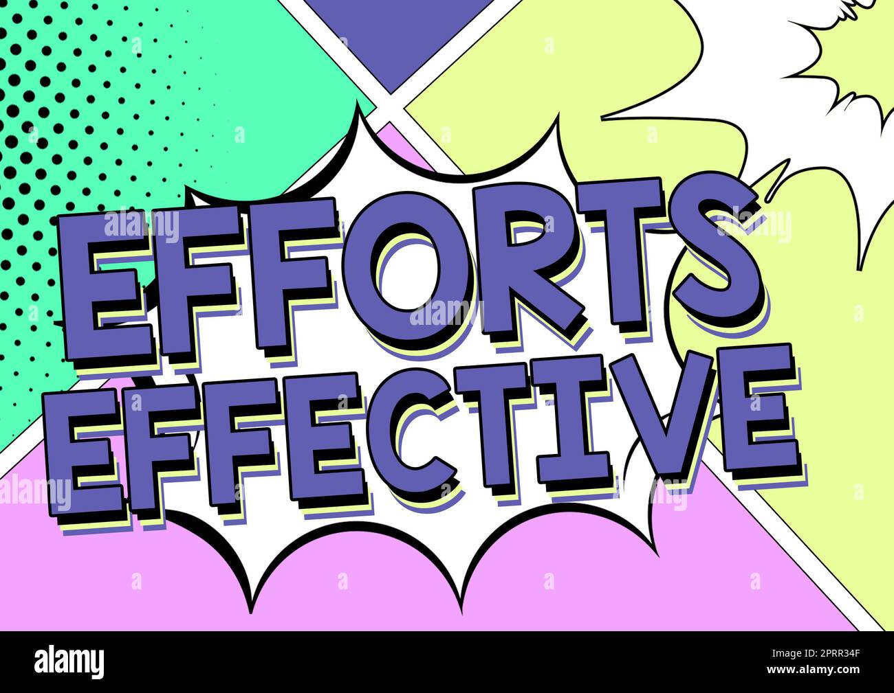 Text sign showing Efforts EffectiveProduces the results as per desired ...