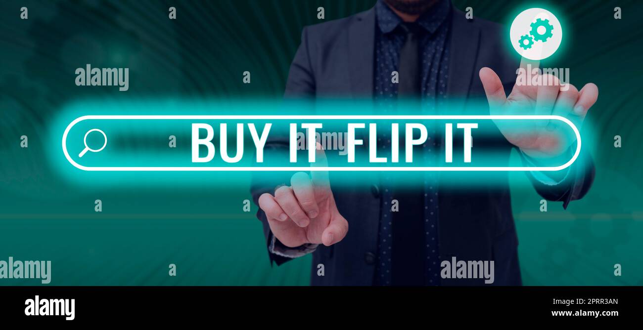 Inspiration showing sign Buy It Flip ItBuy something fix them up then ...